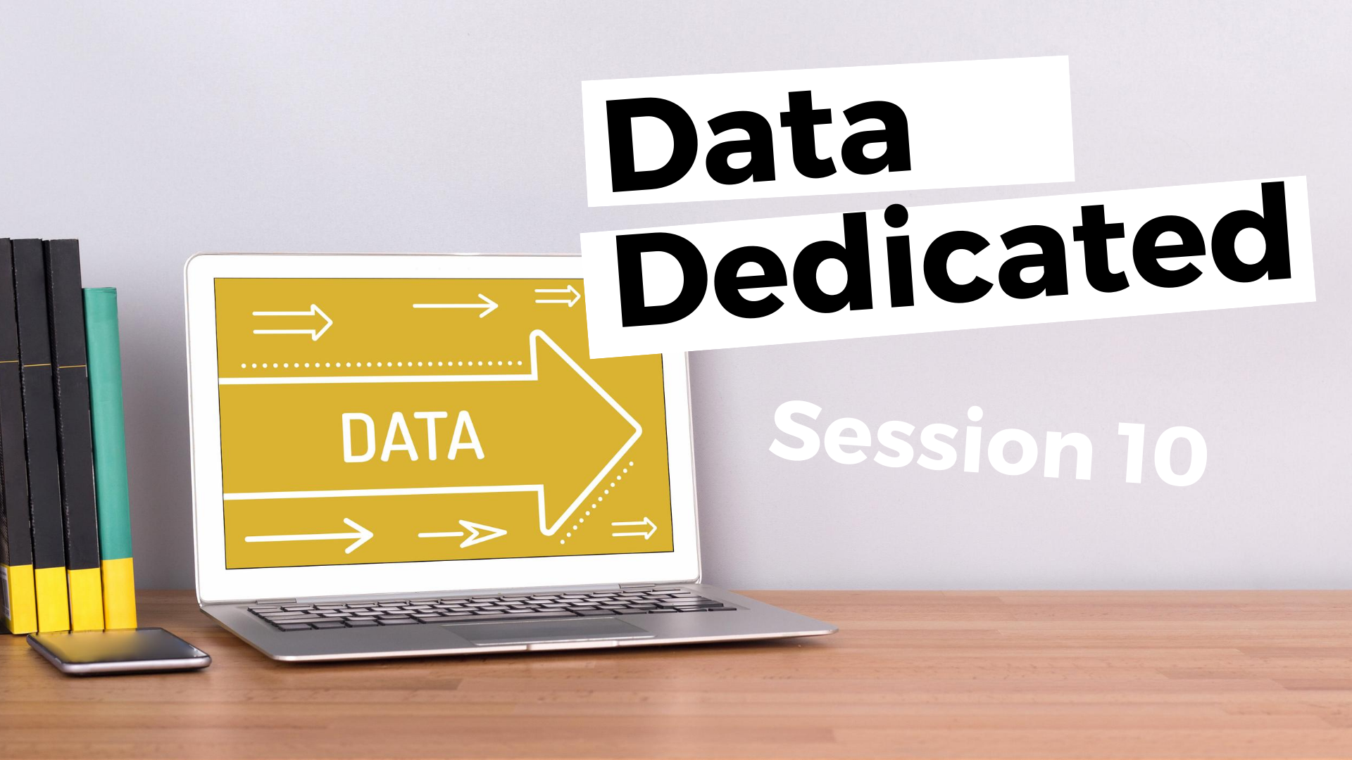 Dedicated Data Session 10 - GregMat