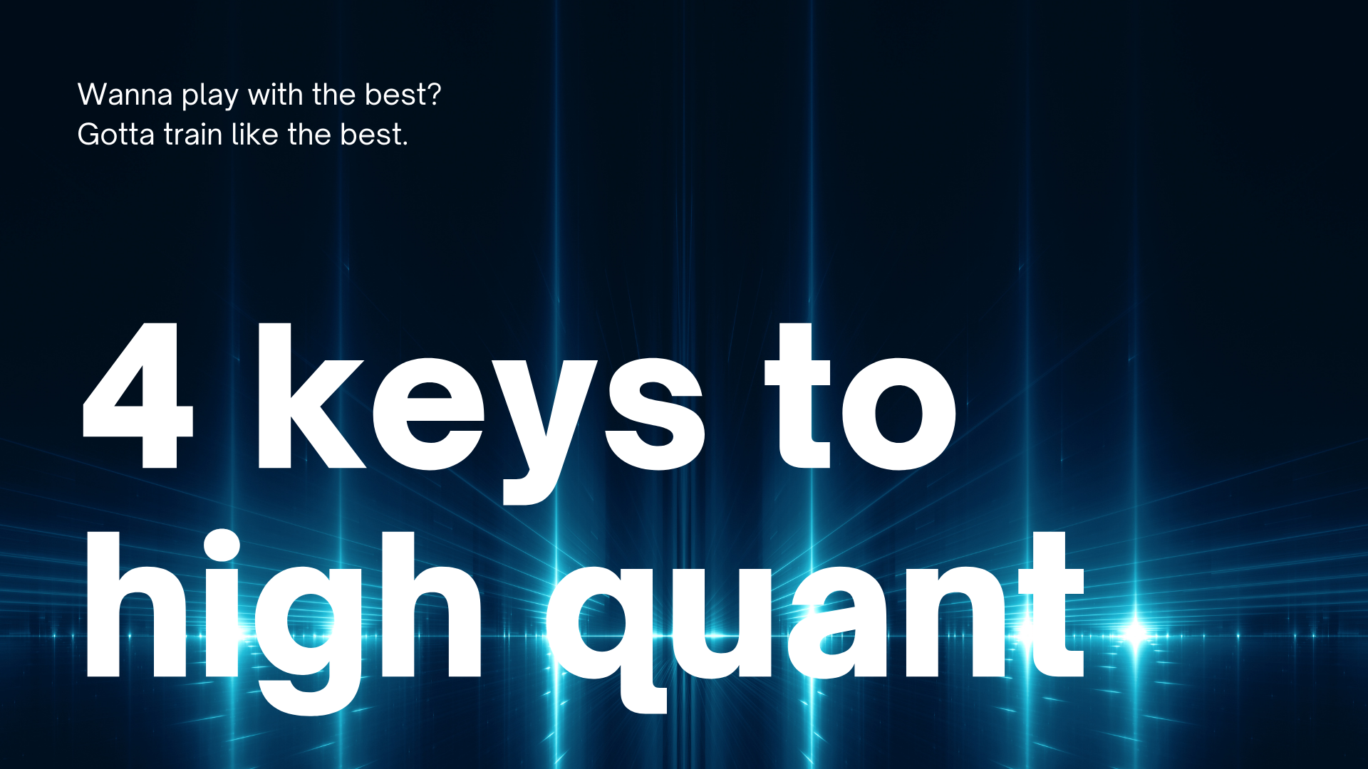 Four Keys to a High Quant Score (An Important Class) - GregMat