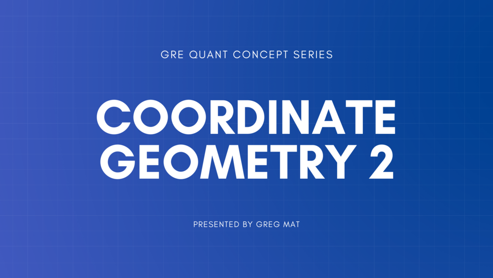 Coordinate Geometry 2 - GregMat