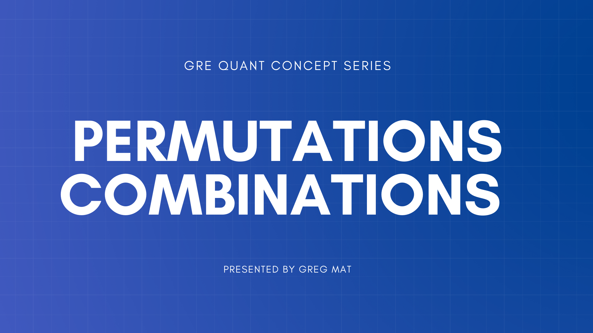Permutations and Combinations - GregMat