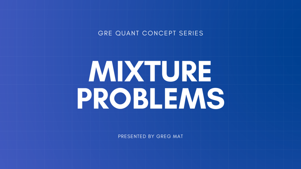Mixture Problems - GregMat