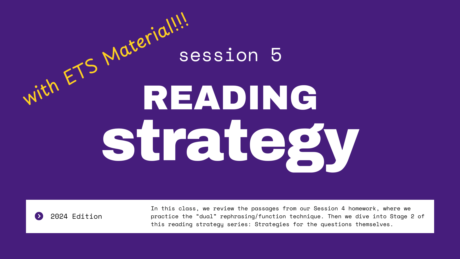 (2024 Edition with ETS Material) Reading Strategy Session 5 - GregMat