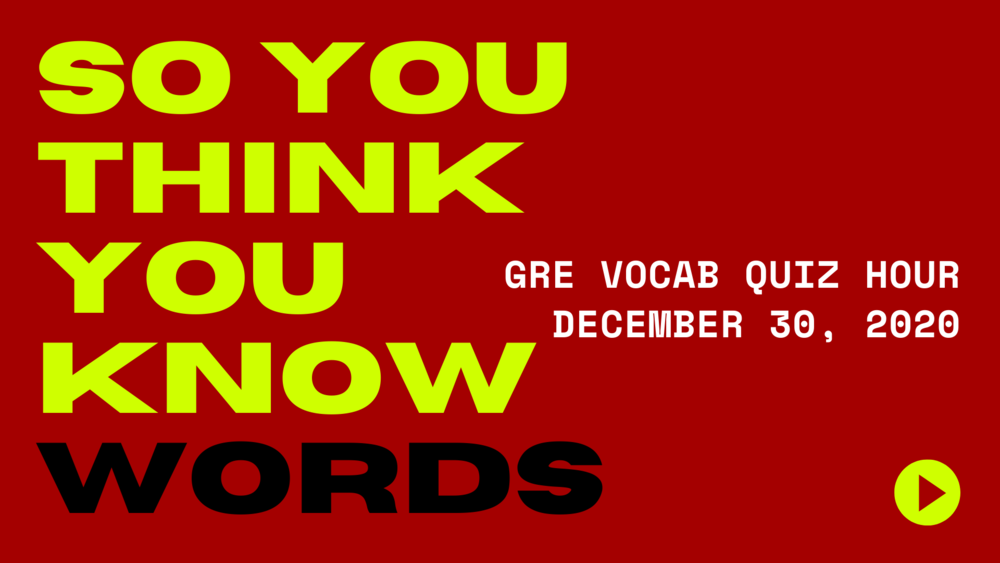 Vocab Quiz Hour December 30, 2020 - GregMat