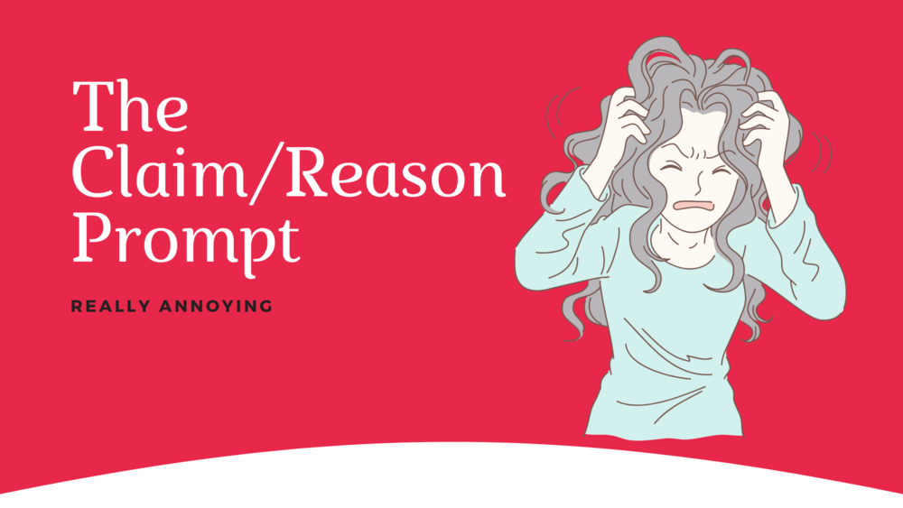Writing Misc - The Claim/Reason Prompt - GregMat