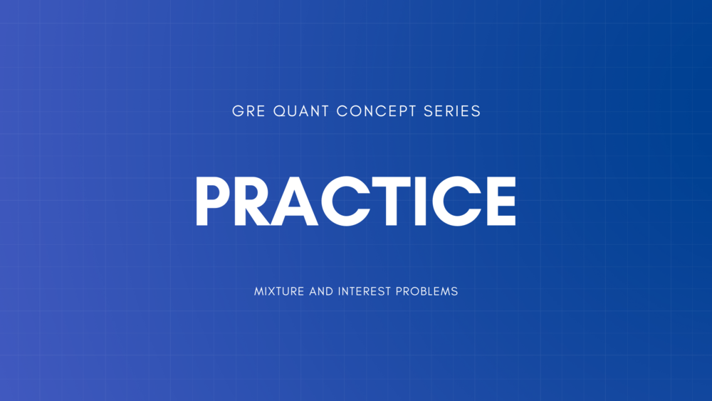 Mixture and Interest Practice - GregMat